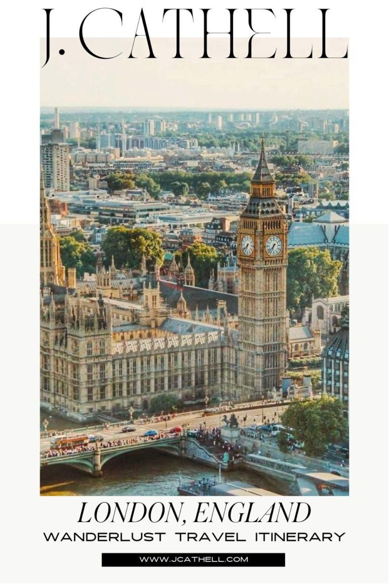 Wanderlust Travel: London, England - J. Cathell