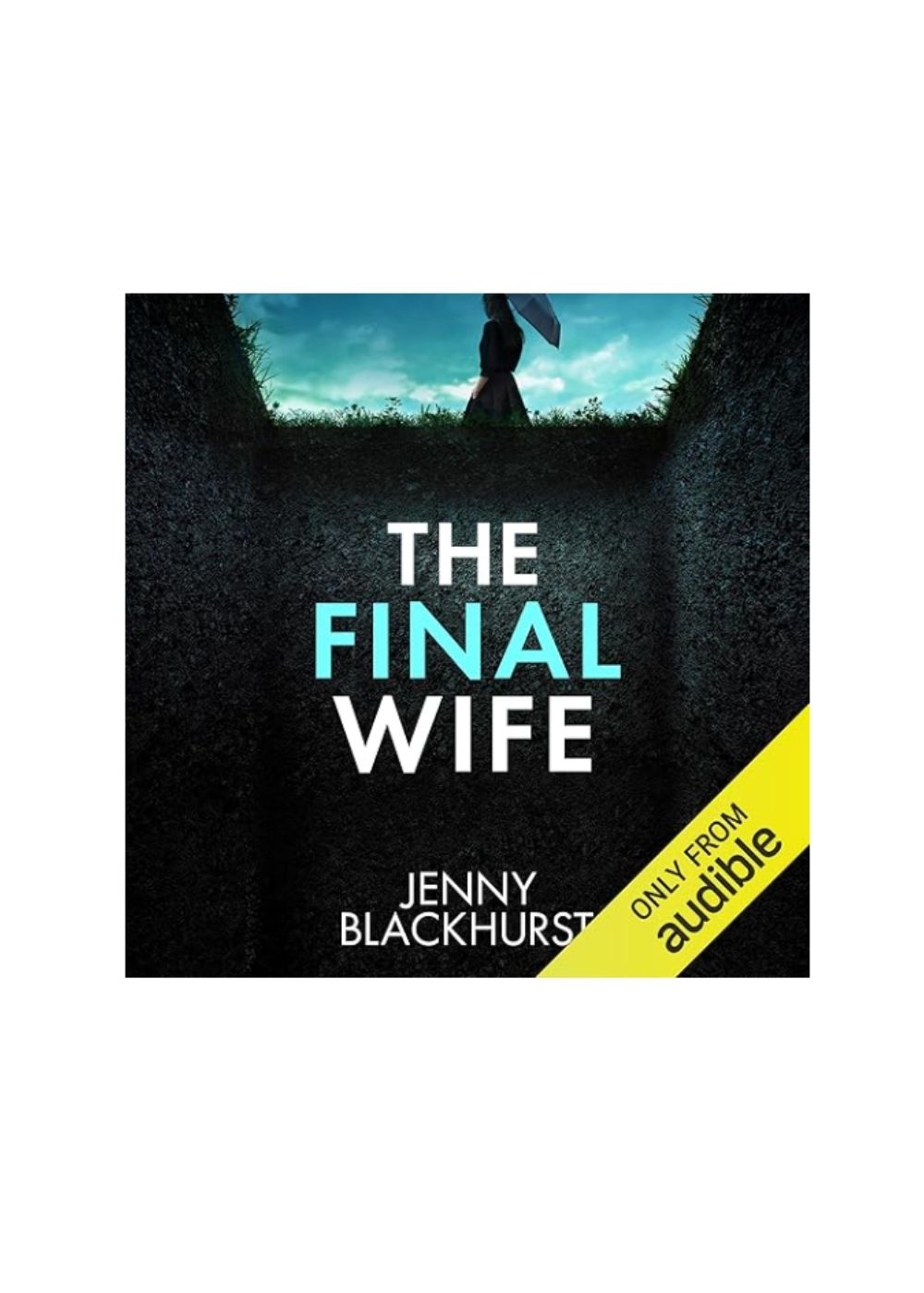 The Final Wife by Jenny Blackhurst, Paperback - J. Cathell